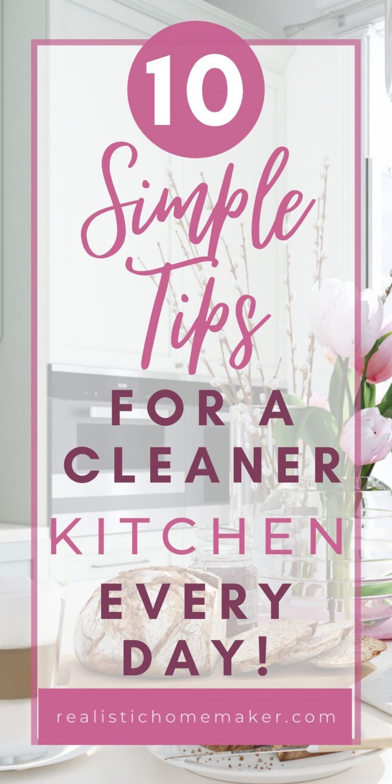 10 Simple Habits for a Cleaner Kitchen - Realistic Homemaker